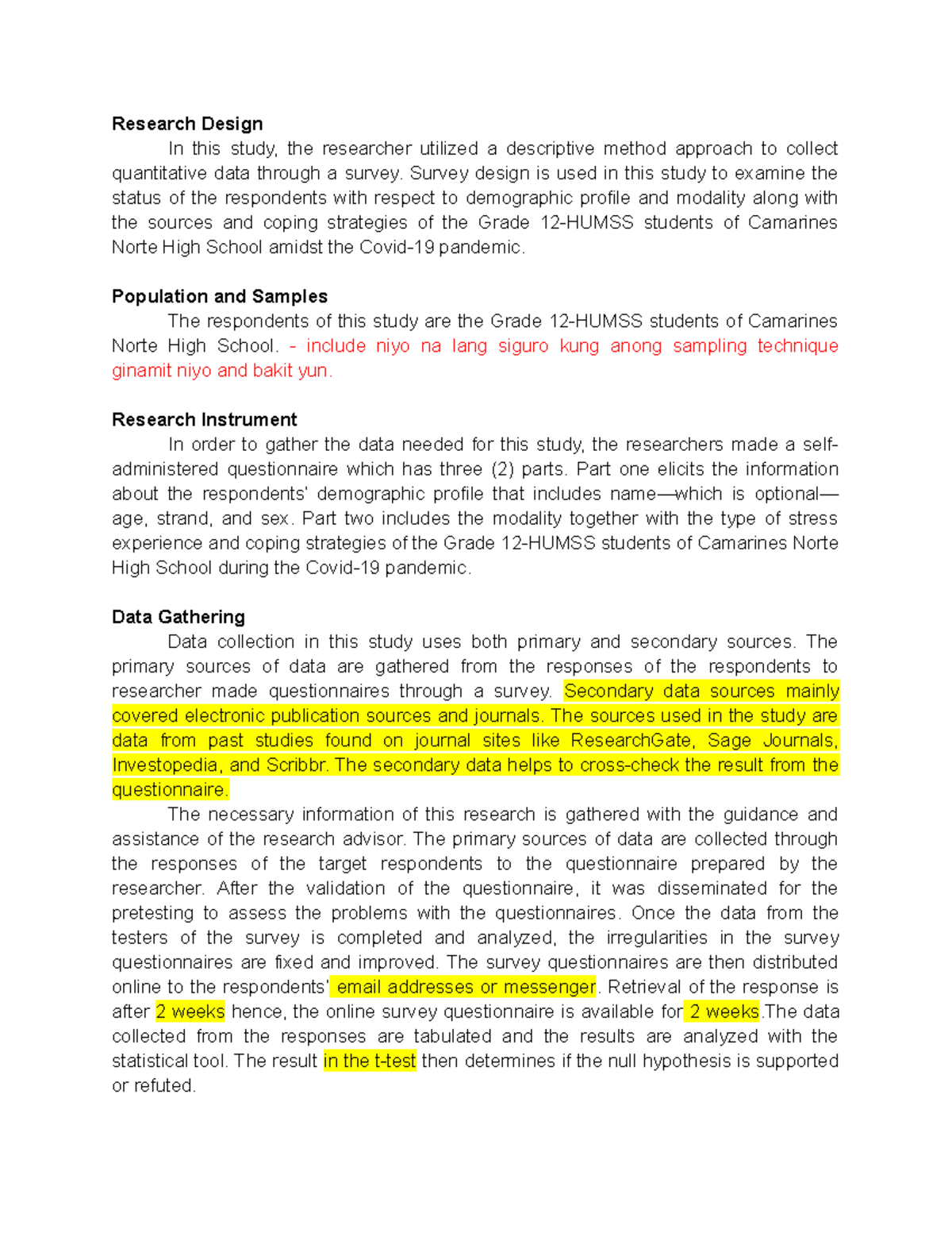 Explanation - Research - Research Design In this study, the researcher ...