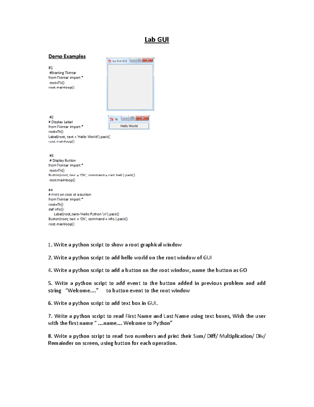 Lab 9 - Lab GUI Write a python script to show a root graphical window ...