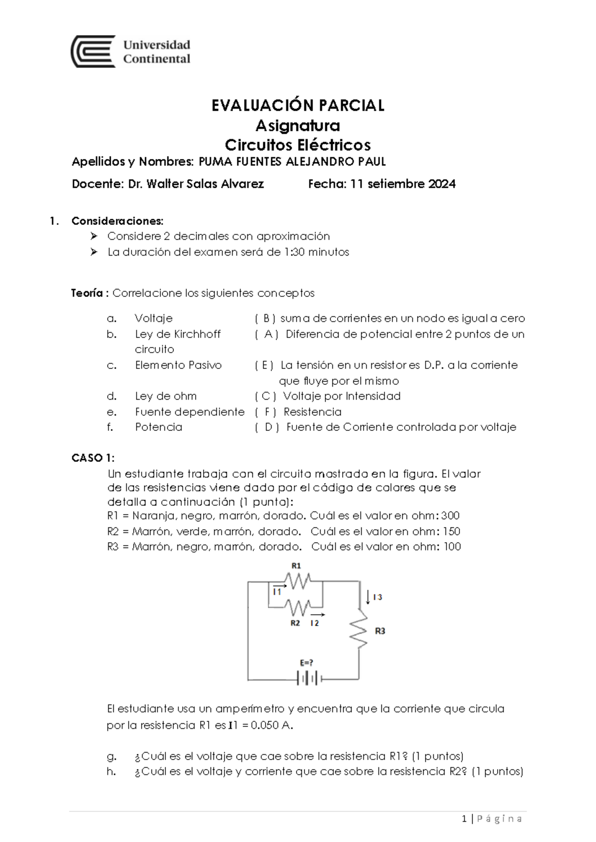 Parcial Ckts eléctricos 2024 - EVALUACIÓN PARCIAL Asignatura Circuitos Eléctricos Apellidos y ...