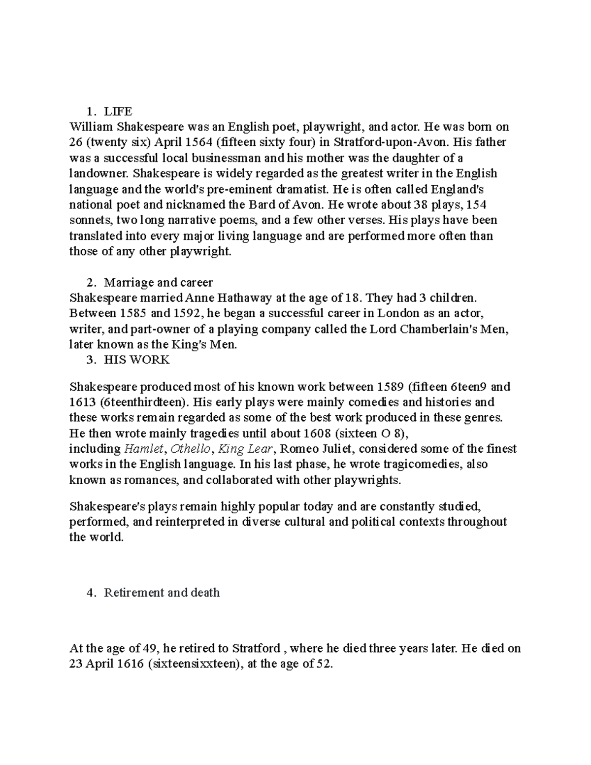 William Shakespeare was an English poet - 1. LIFE William Shakespeare ...