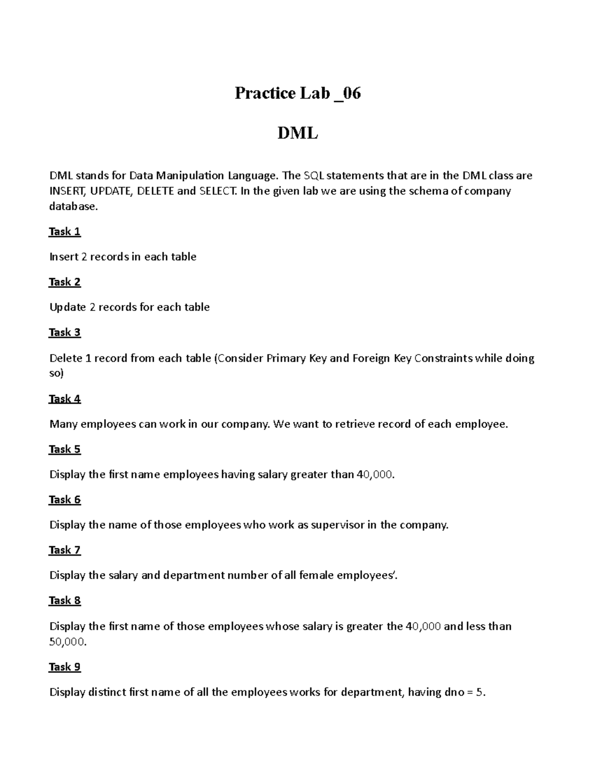 DB Practice Lab 06 - Practice Lab _ DML DML stands for Data Manipulation Language. The SQL - Studocu