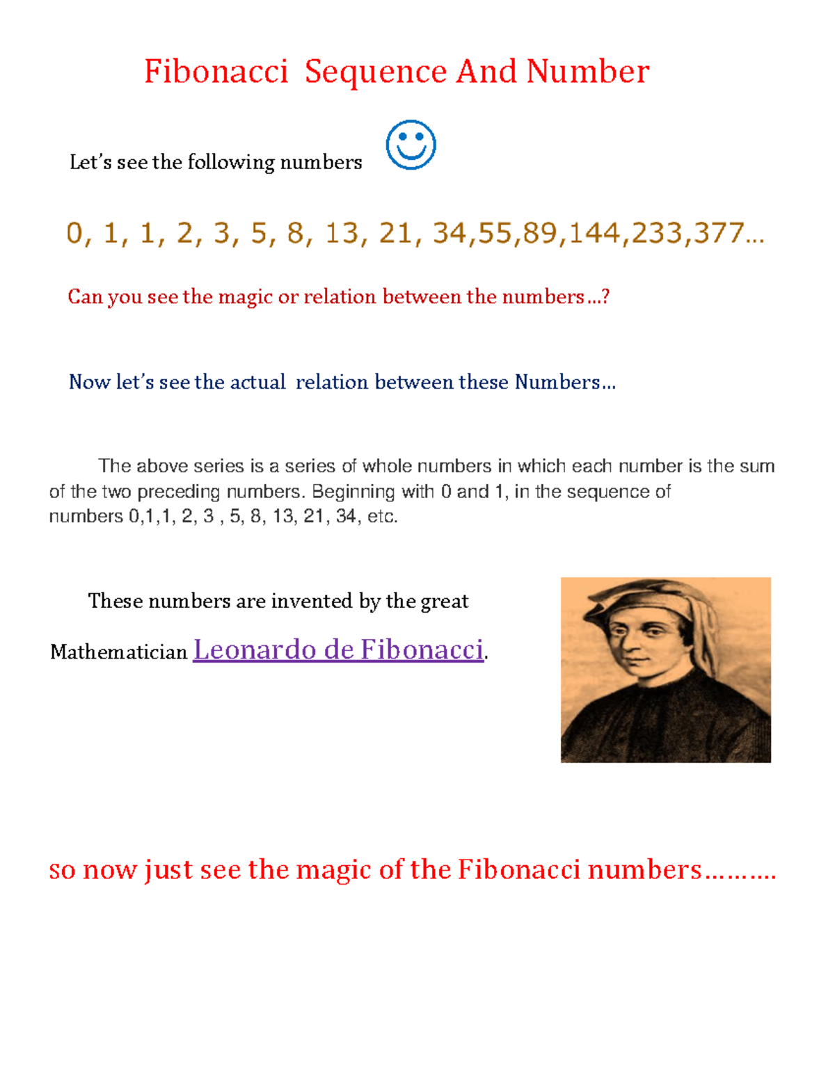 Fibonacci Sequence And Number - Fibonacci Sequence And Number Let’s see the following numbers ...