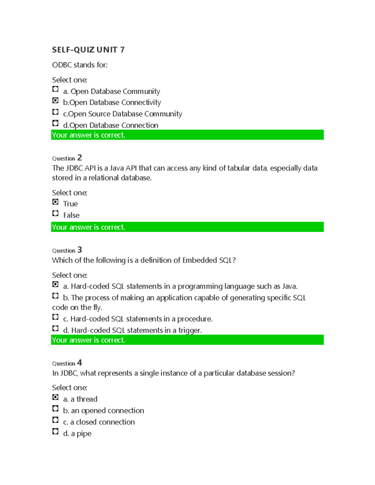 Self-Quiz Unit 7 - self-quiz 7 - SELF-QUIZ UNIT 7 ODBC stands for: Select one: a. Open Database ...