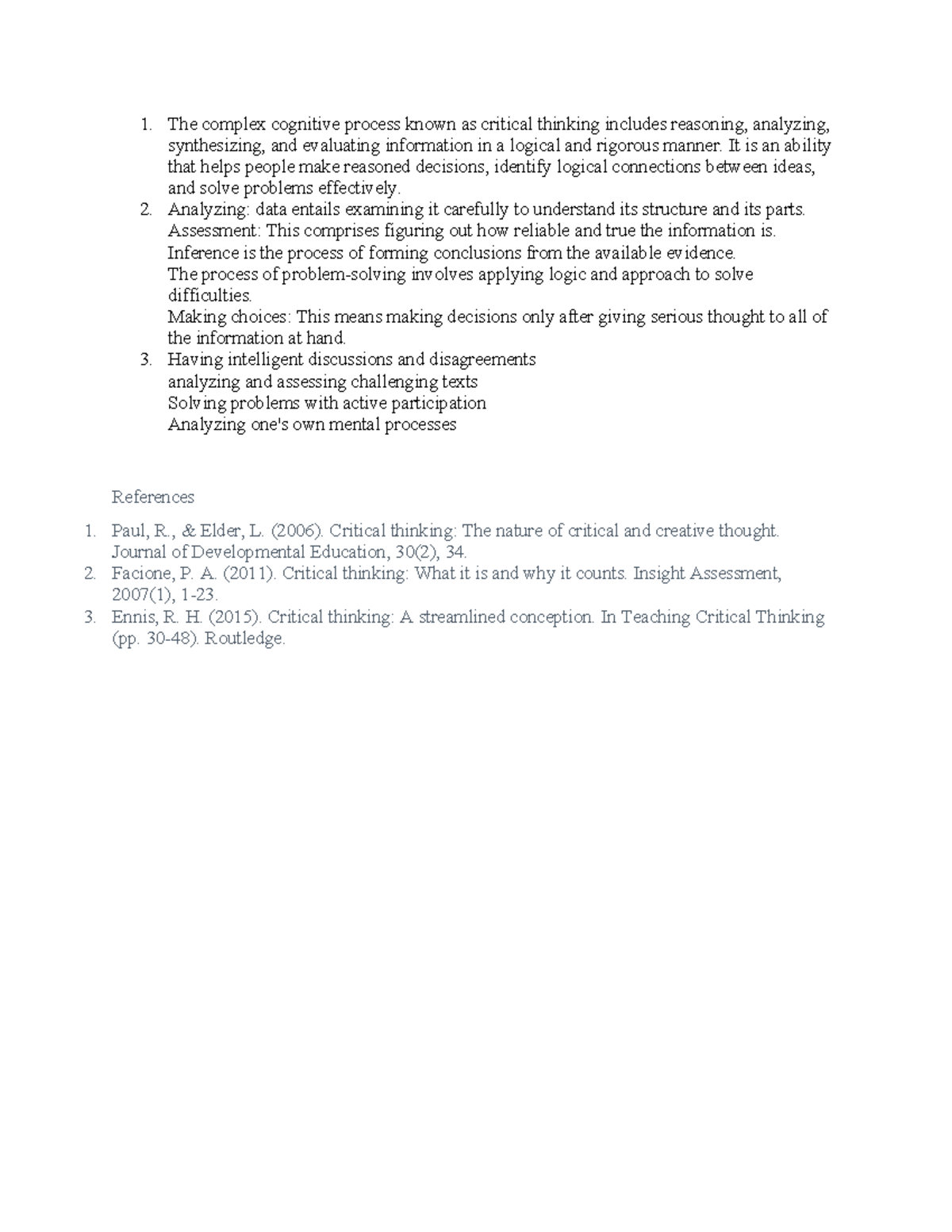 Critical Thinking Reflection - The complex cognitive process known as critical thinking includes ...