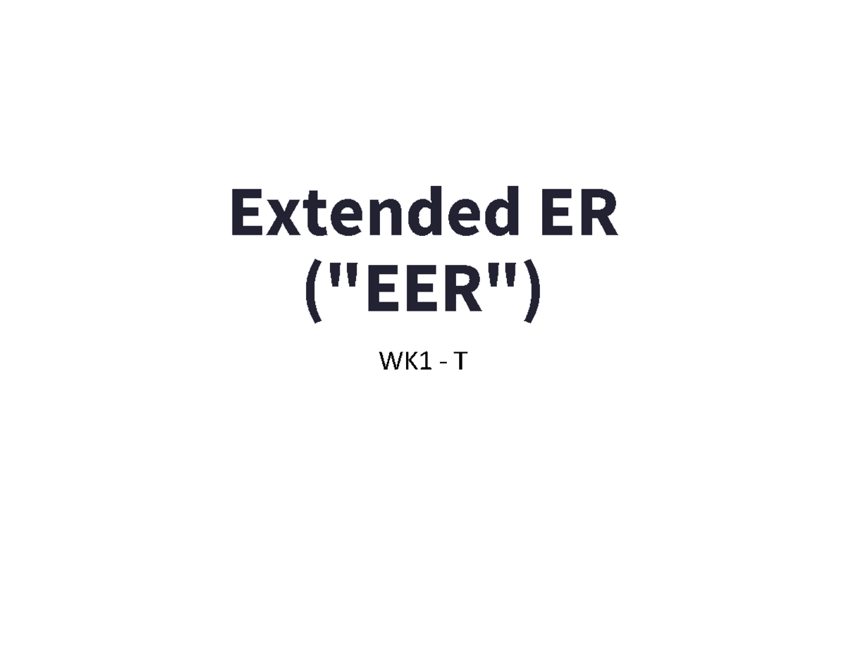 L4 EER Diagrams - CSCI585 - Extended ER ("EER") WK1 - T Disjoint vs ...