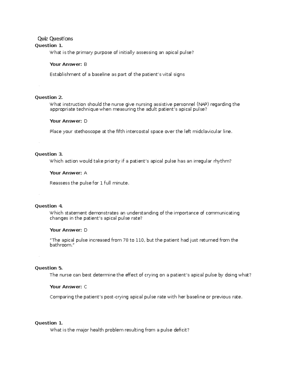 Final for assessment 1 - Quiz Questions Question 1. What is the primary ...