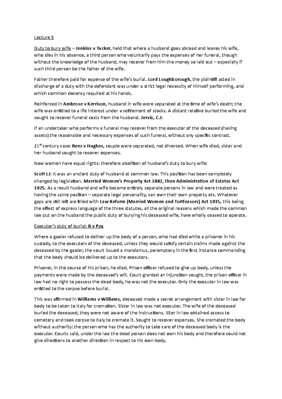 Lecture 5 - Duties and funeral arrangments - Lecture 5 Duty to bury wife – Jenkins v Tucker ...