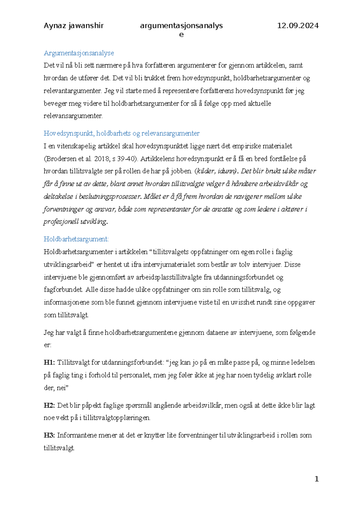 Argumentasjonsanalyse, H1 Aynaz – Kopi - Aynaz jawanshir argumentasjonsanalys e 12. - Studocu