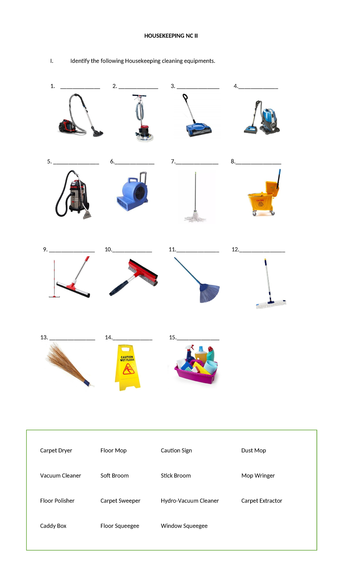 Housekeeping NC II Equipment QUIZ - HOUSEKEEPING NC II I. Identify the ...