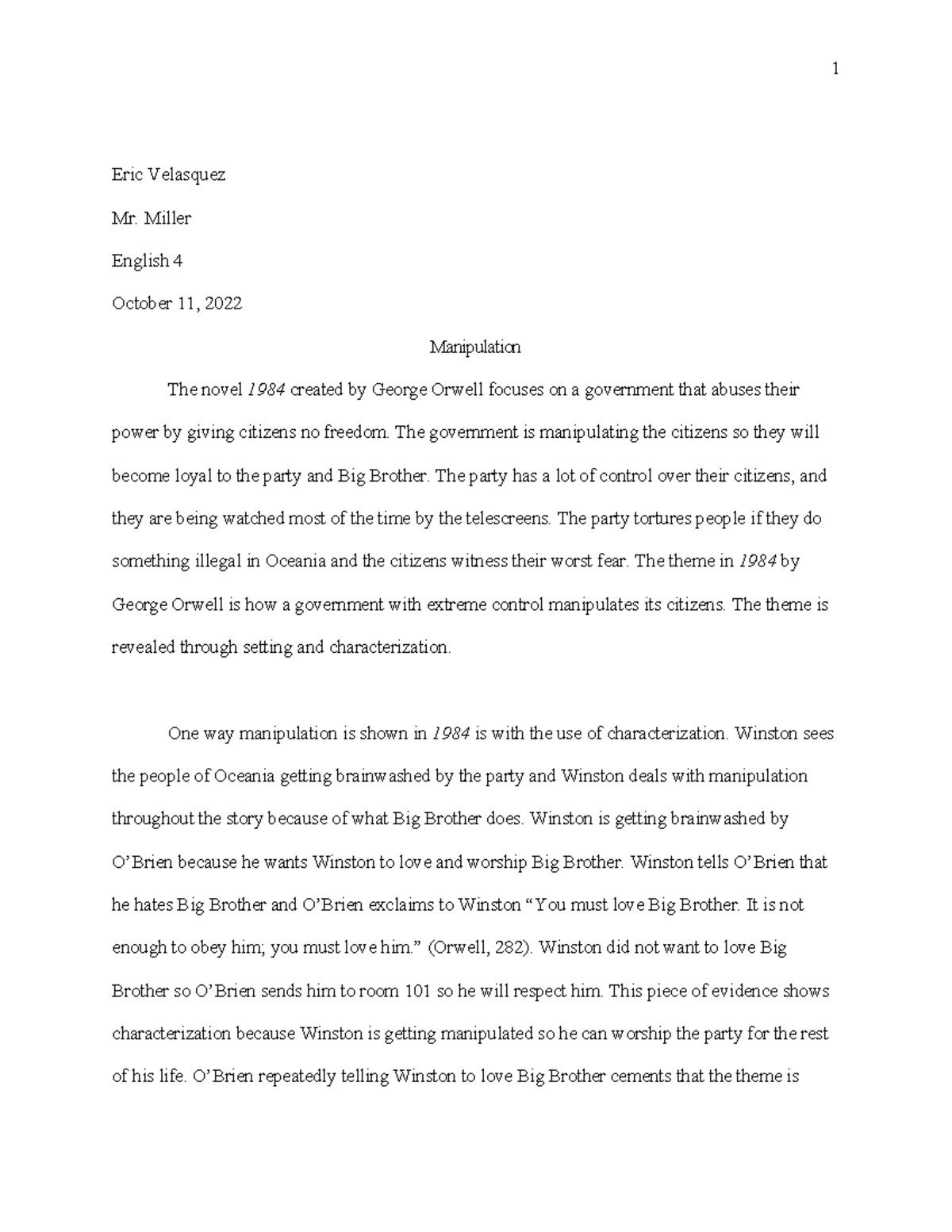 1984 Manipulation Essay - 1 Eric Velasquez Mr. Miller English 4 October ...