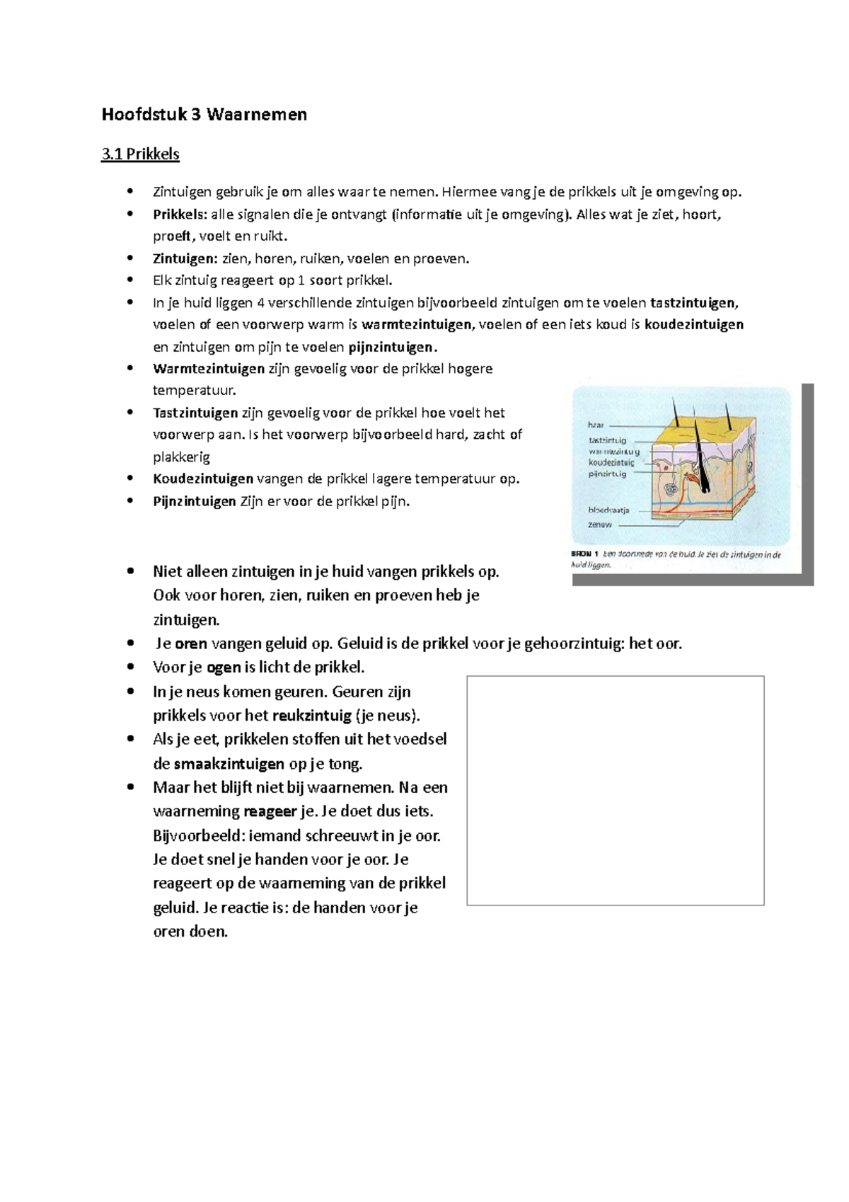 Biologie Havo1 Hoofdstuk 3 Waarnemen - Hoofdstuk 3 Waarnemen 3 Prikkels Zintuigen gebruik je om ...