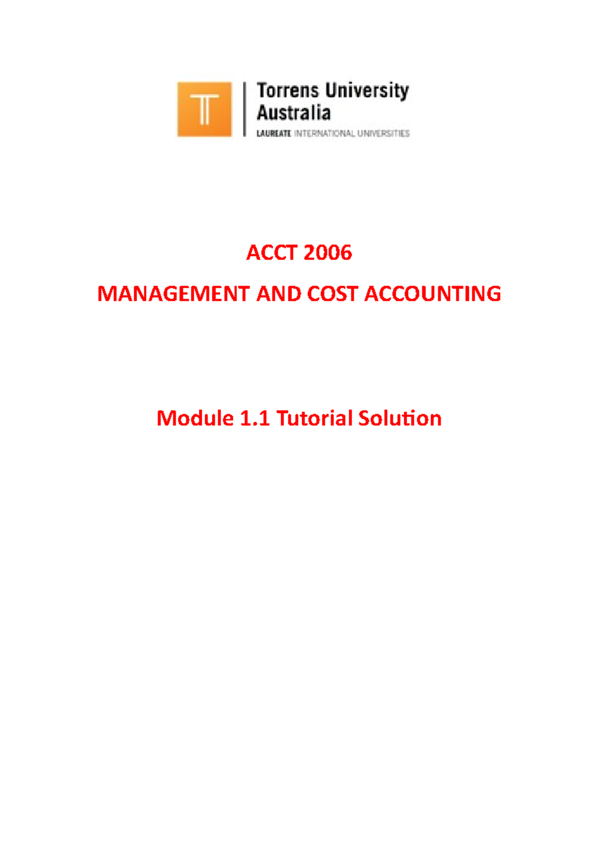 Week 1-Module 1.1 Tutorial Solution - ACCT 2006 MANAGEMENT AND COST ...