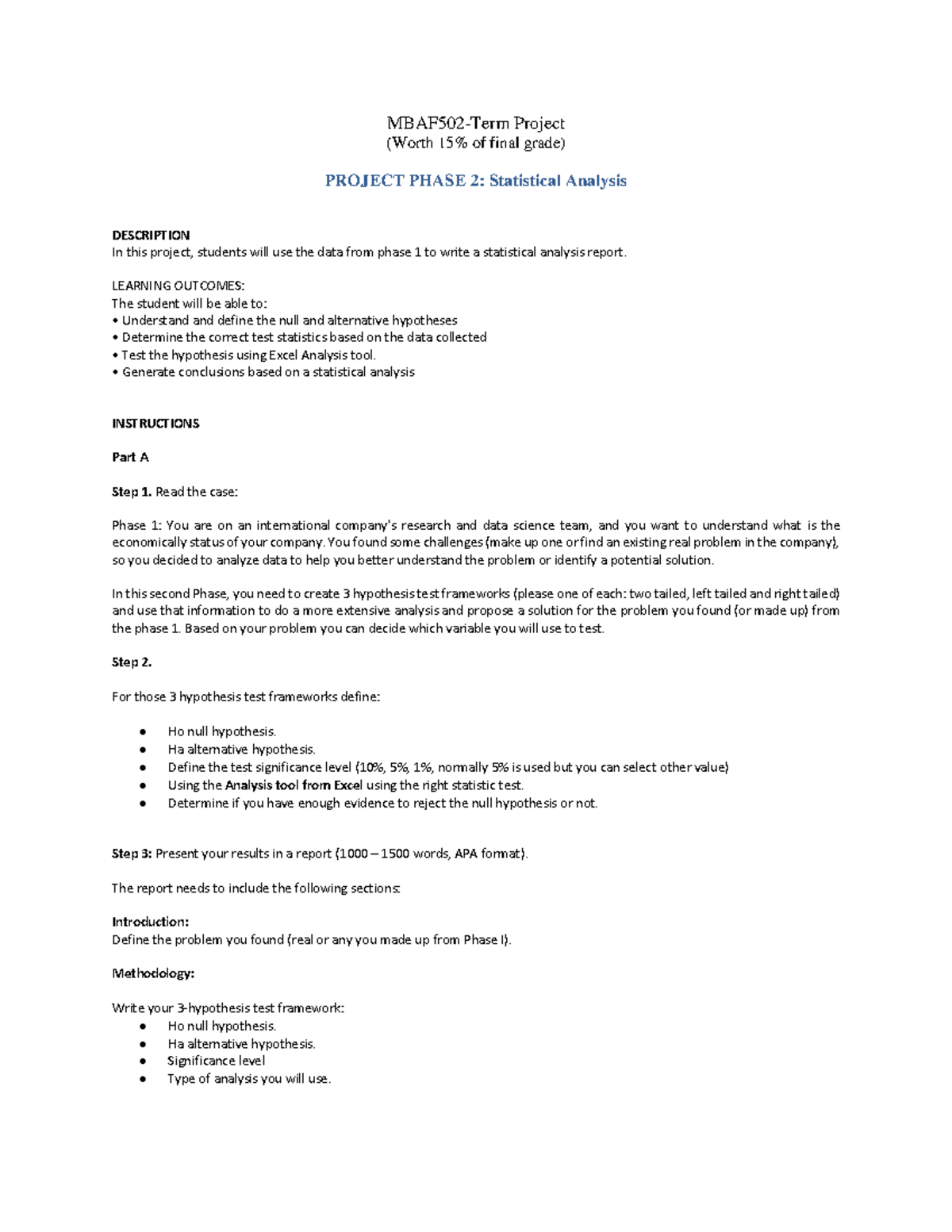 Group Project Phase II - MBAF502-Term Project (Worth 15% of final grade) PROJECT PHASE 2 : - Studocu