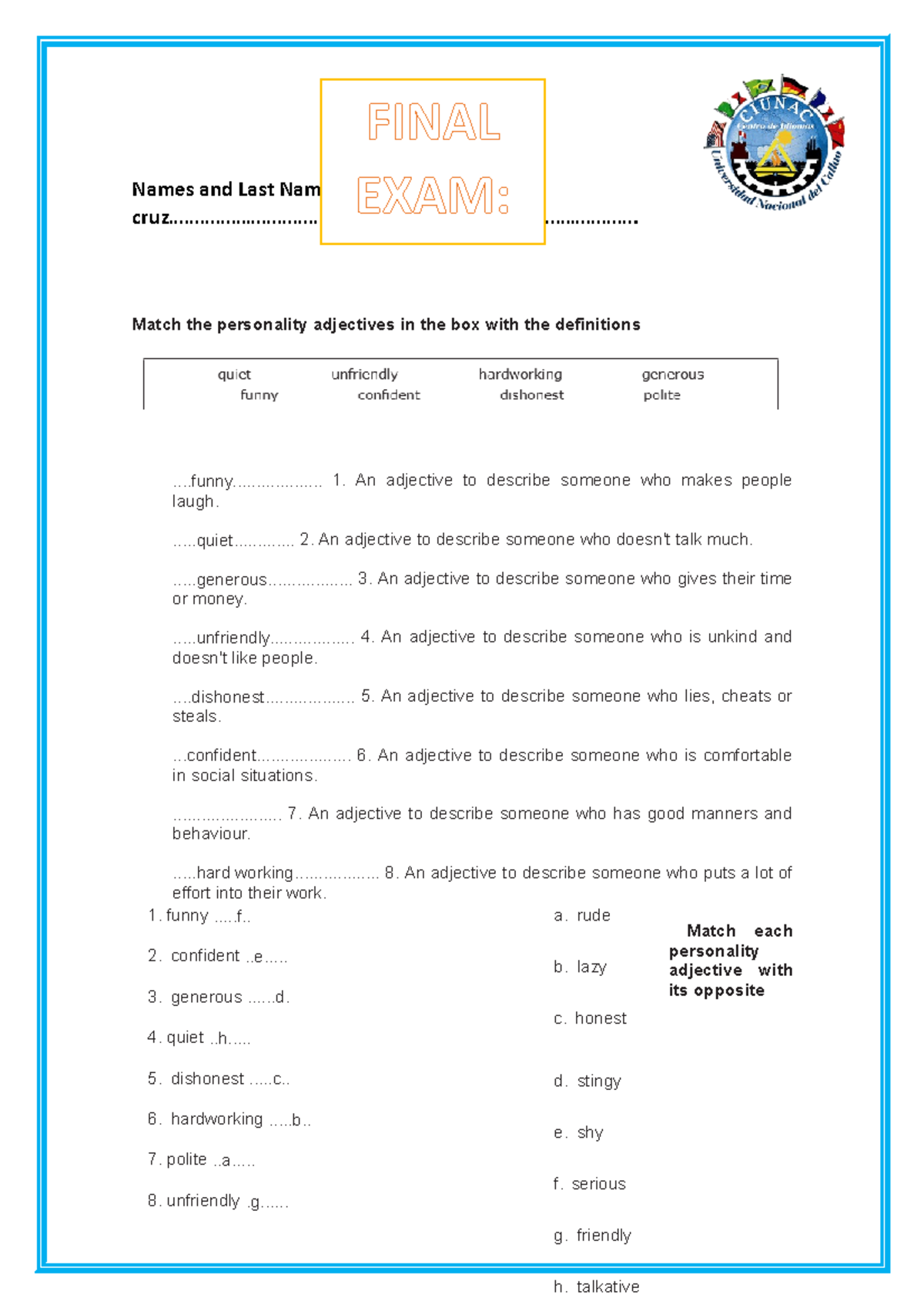 Final exam inter 5 - examen de años anteriores con la profesora sotomayor - Names and Last Names ...