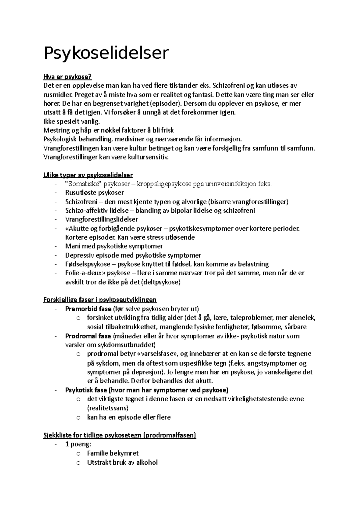 Psykoselidelser - Sammendrag Psykiske lidelser - Psykoselidelser Hva er ...
