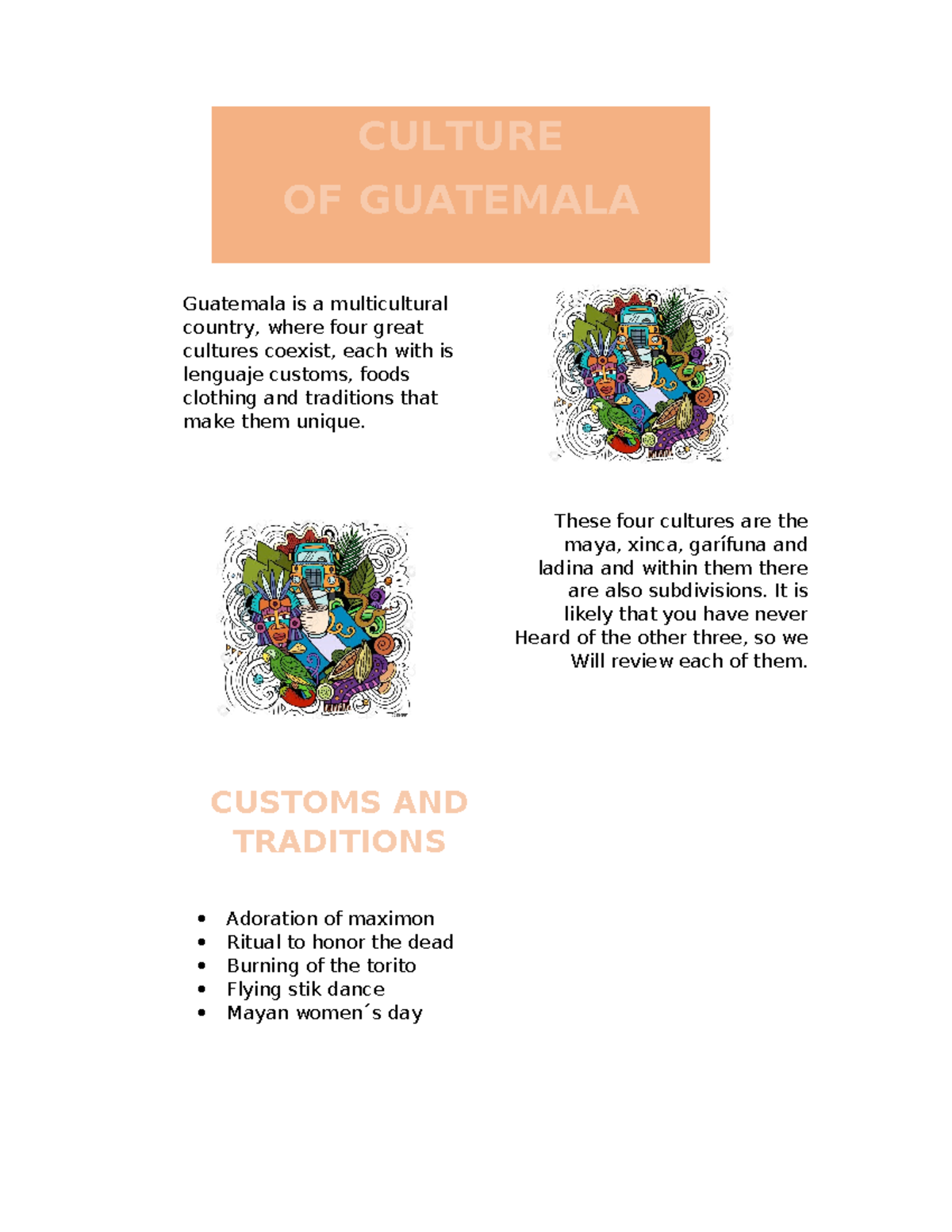 Culture of guatemala - CULTURE OF GUATEMALA Guatemala is a ...