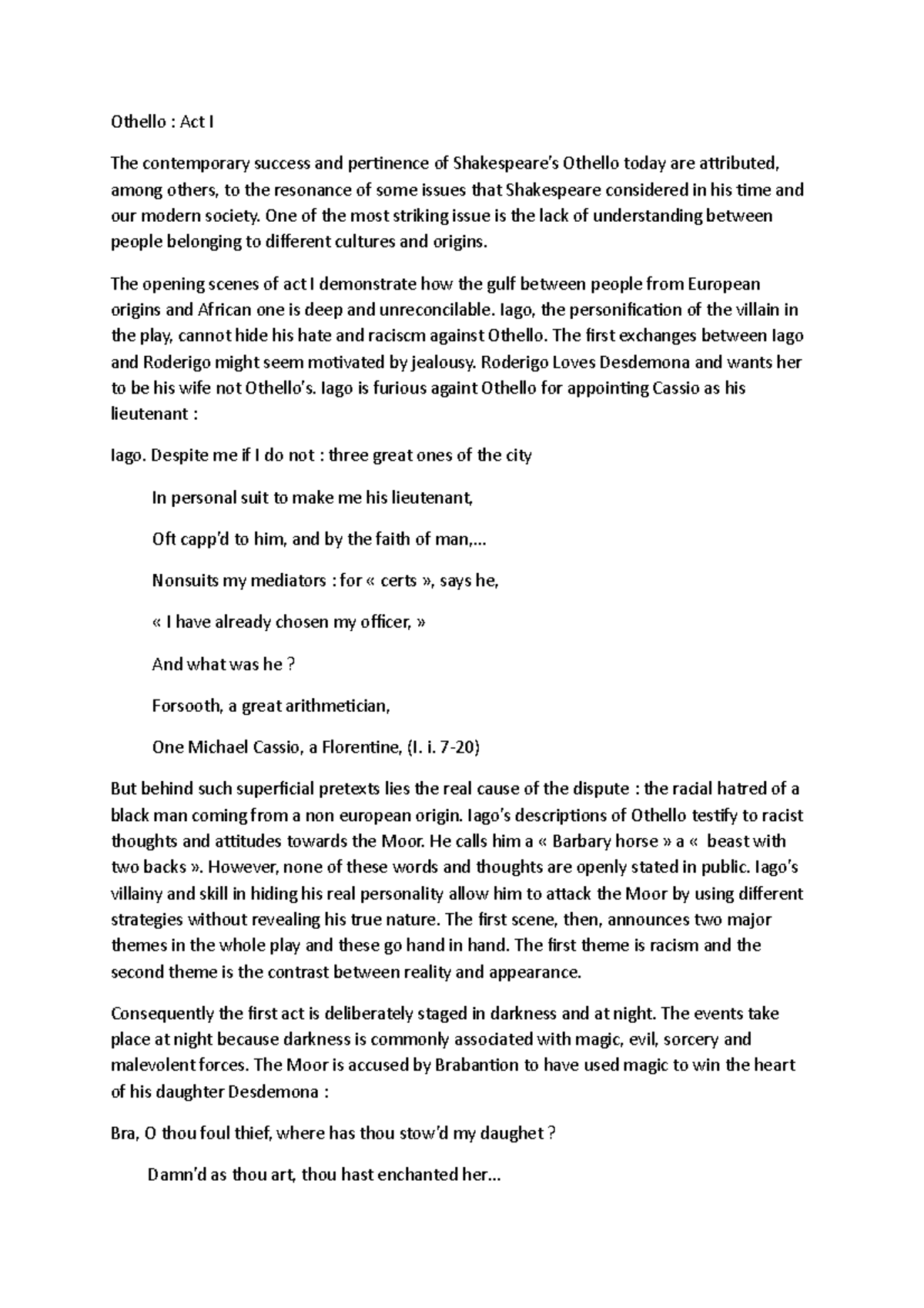 Otheelo. Act I - Othello : Act I The contemporary success and ...