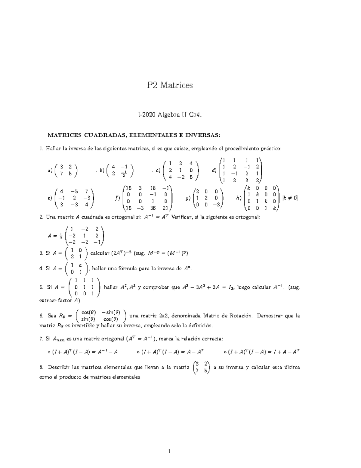 Ejercicios matrices elementales y inversas - P2 Matrices I-2020 Algebra II Gr4. MATRICES ...