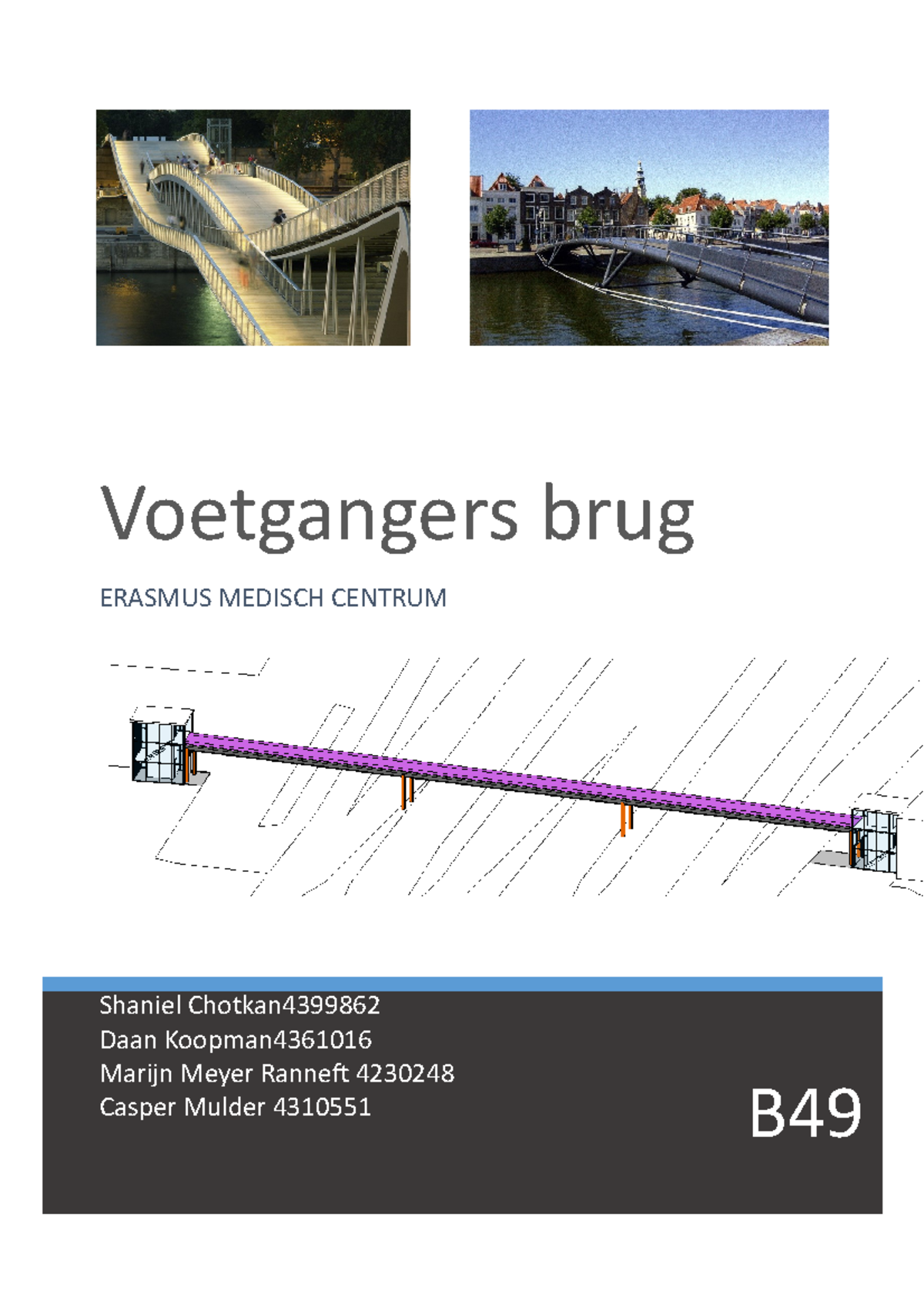 Practicum - Voetgangers brug - Shaniel Chotkan Daan Koopman Marijn ...