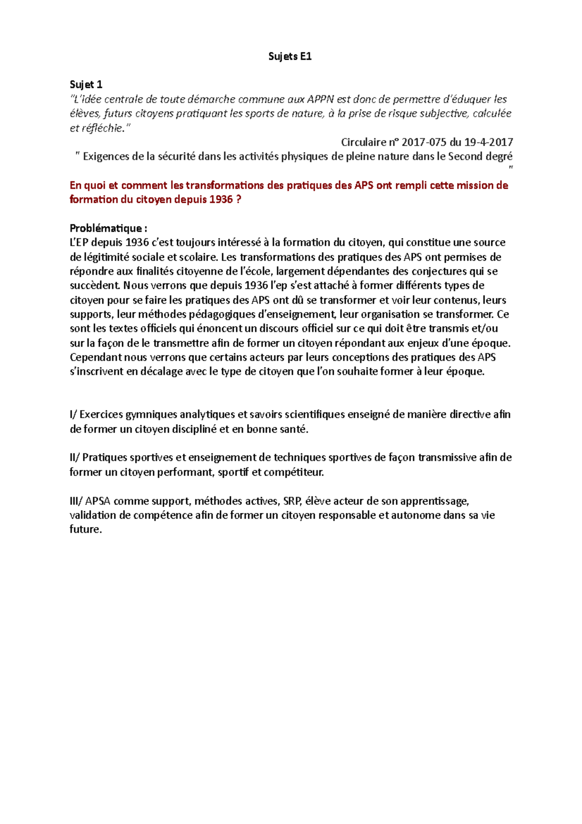 Bande de sujet - Sujets E Sujet 1 "L'idée centrale de toute démarche ...