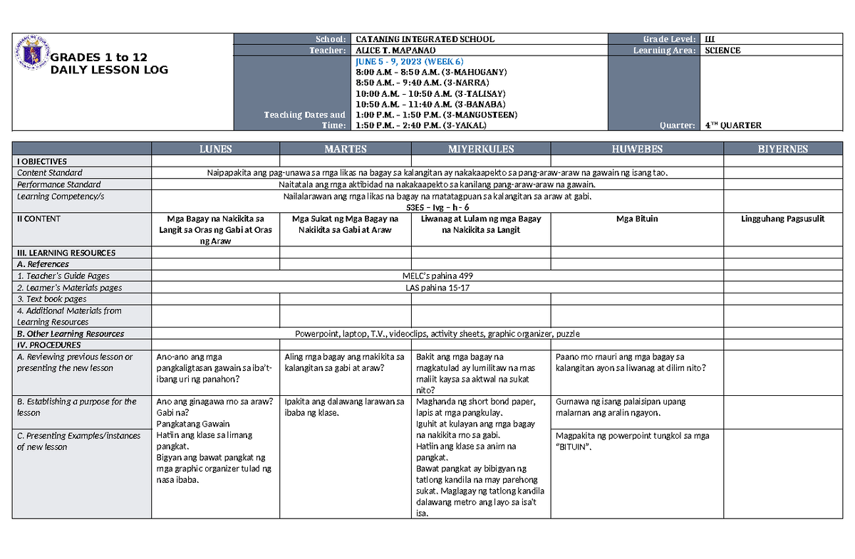DLL Science 3 Q4 W6 - Daily Lesson Plan - GRADES 1 to 12 DAILY LESSON LOG School: CATANING - Studocu