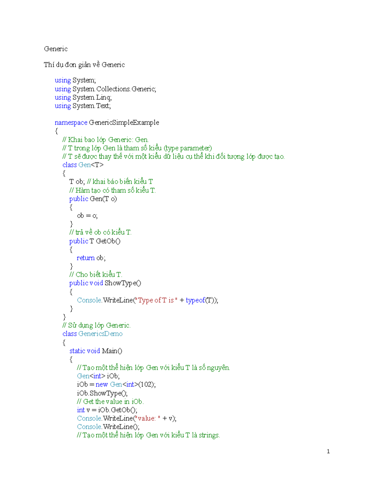 Generic - code - Generic Thí dụ đơn giản về Generic using System; using System.Collections ...