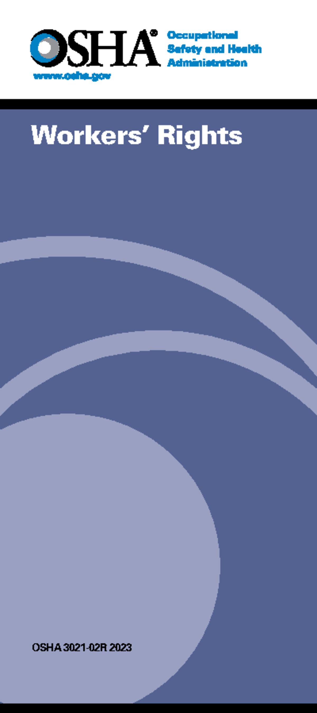 Osha3021 - abc - Workers’ Rights OSHA 3021-02R 2023 Occupational Safety ...