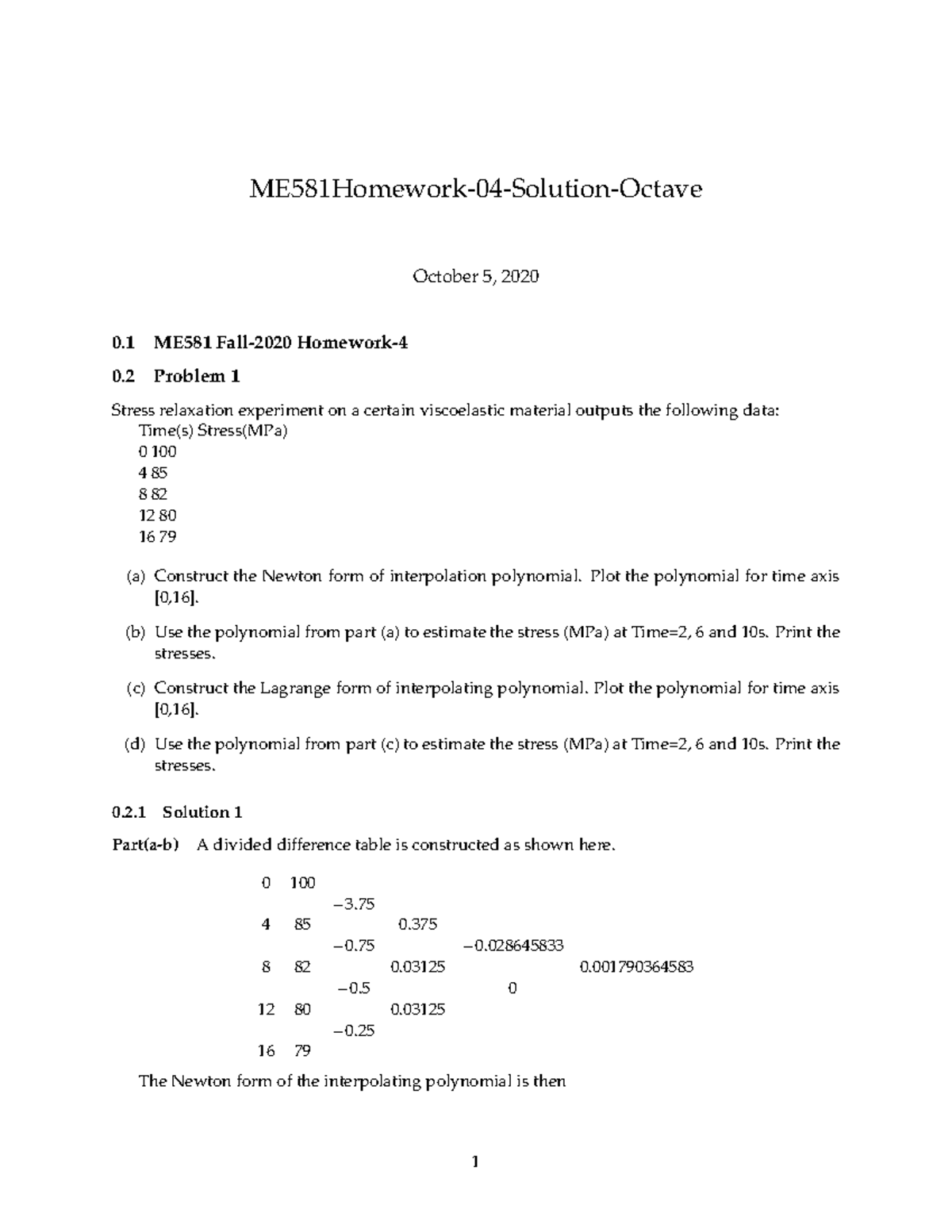 ME581 Homework 04 Solution Octave - ME581Homework-04-Solution-Octave October 5, 2020 0 ME581 ...