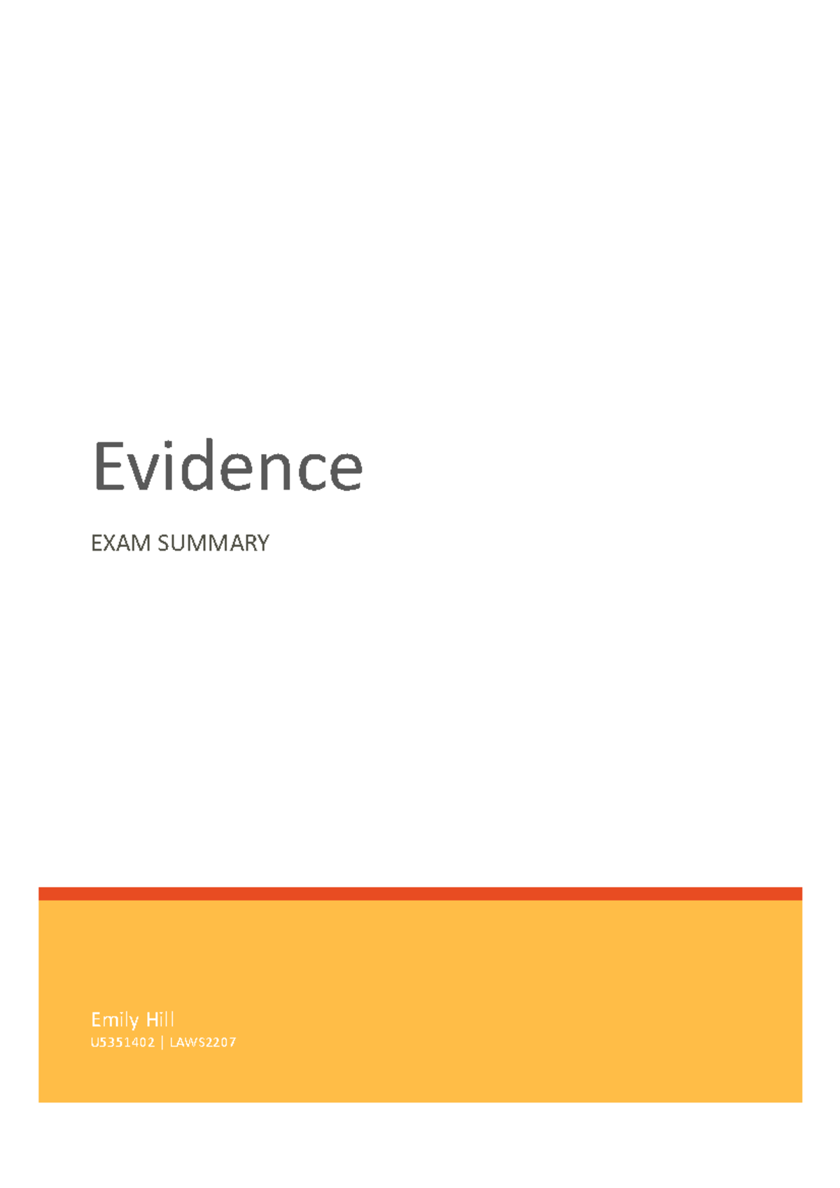 Evidence Summary - Evidence EXAM SUMMARY Emily Hill U5351402 LAWS2207 1 ...
