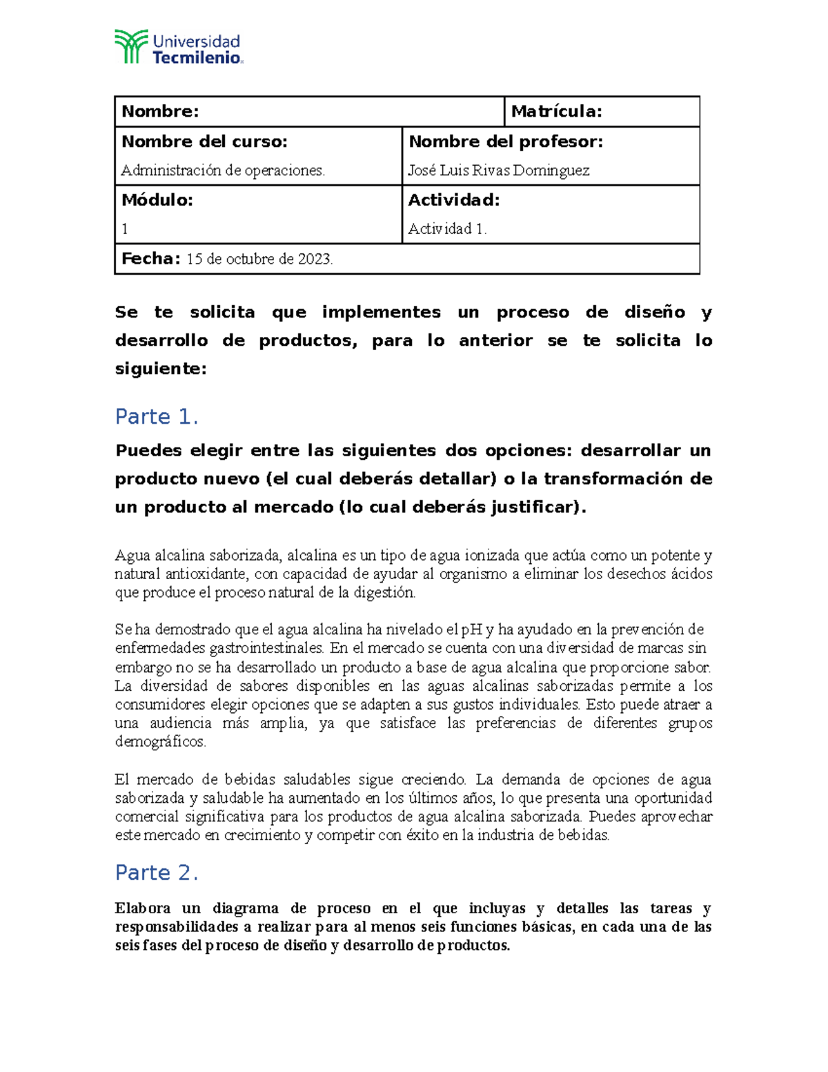 Actividad 1 Administración de operaciones stu - Nombre: Matrícula: Nombre del curso ...