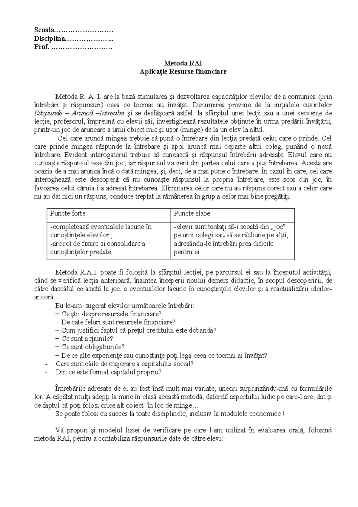Metoda rai resurse financiare - Scoala......................... Disciplina ...