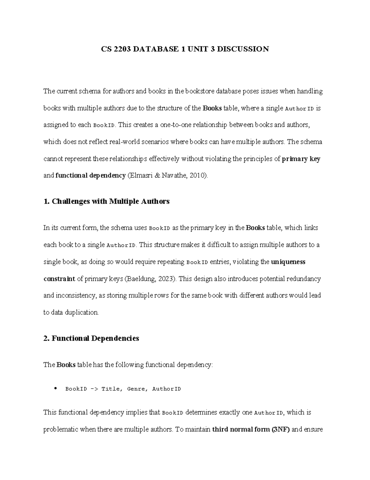 CS 2203 Database 1 UNIT 3 Discussion - CS 2203 DATABASE 1 UNIT 3 DISCUSSION The current schema ...