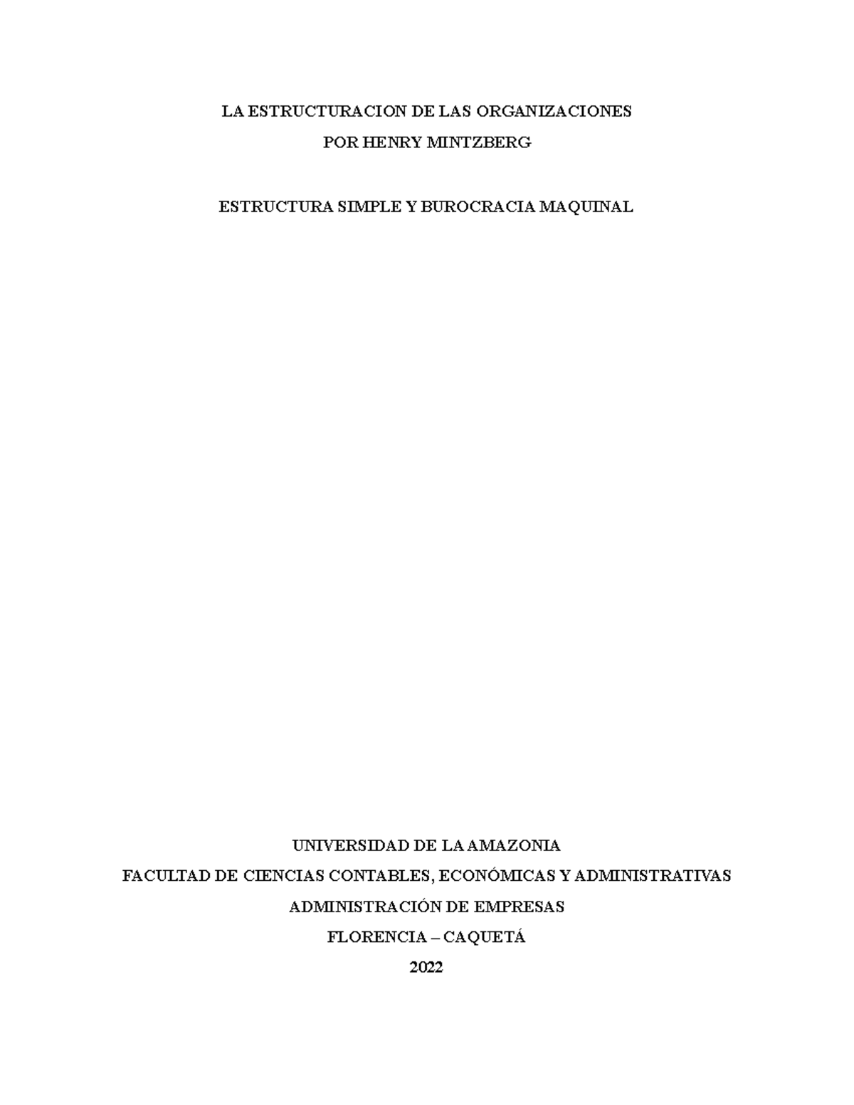 Trabajo Estructura Simple Y Burocracia Maquinal - LA ESTRUCTURACION DE ...