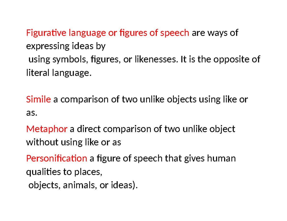 Figurative language or figures of speech are ways of expressing ideas ...