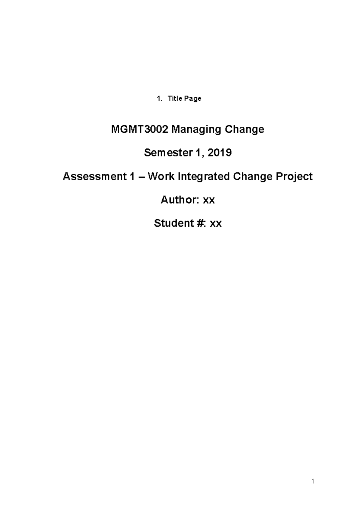 Managing Change Assignment 1 Work Integrated Change Project - 1. Title ...