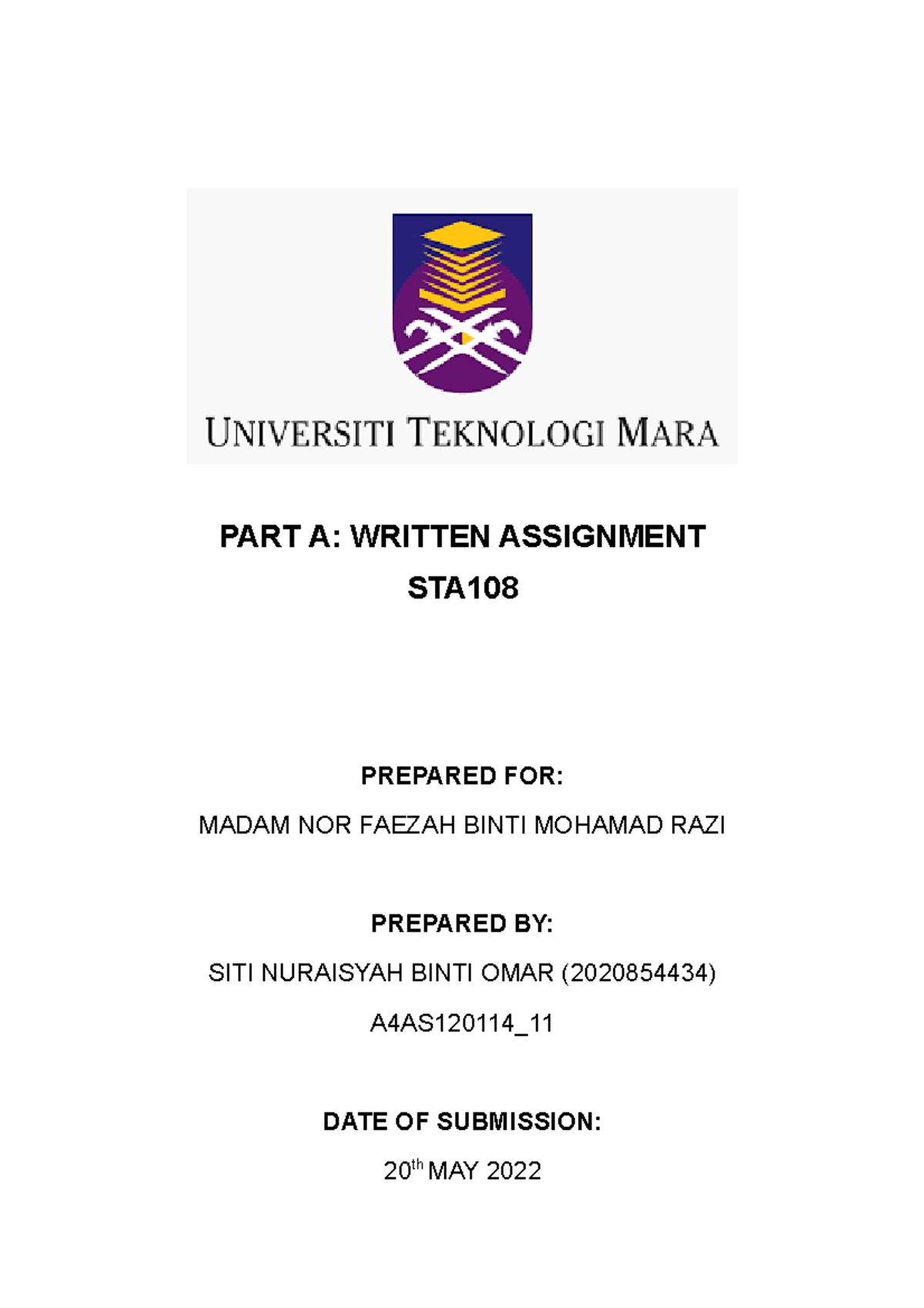 STA Individual assignment - PART A: WRITTEN ASSIGNMENT STA PREPARED FOR: MADAM NOR FAEZAH BINTI ...