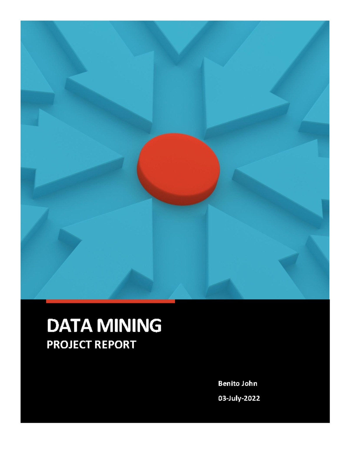 Benito John data mining assignment - DATA MINING PROJECT REPORT Benito John 03-July- Table of ...