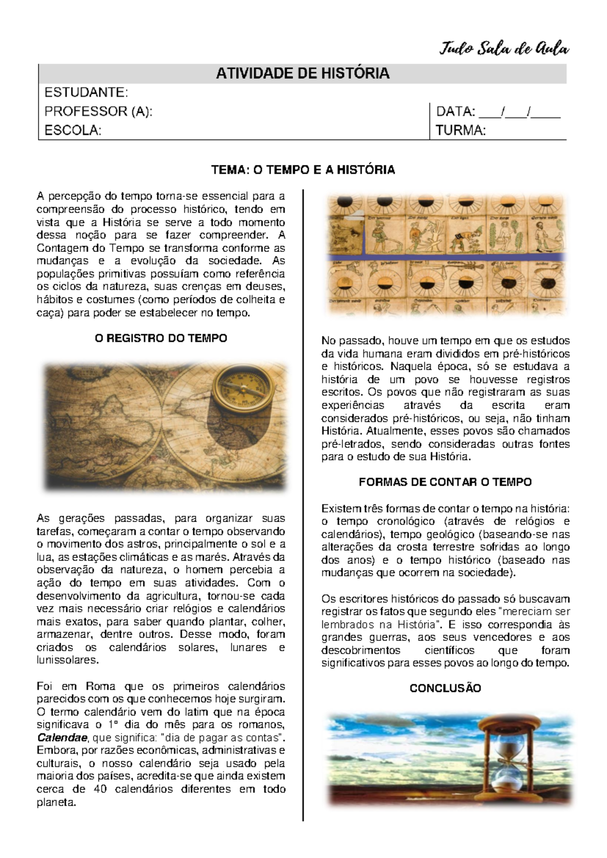 Atividade DE História - O Tempo - TUDO SALA DE AULA - TEMA: O TEMPO E A ...