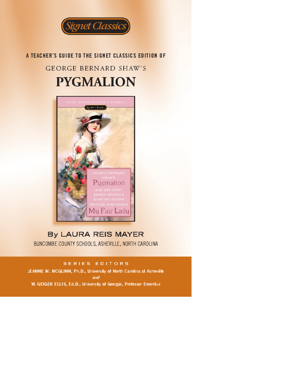 Pygmalion Notes - S E R I E S E D I T O R S JEANNE M. MCGLINN, Ph ...