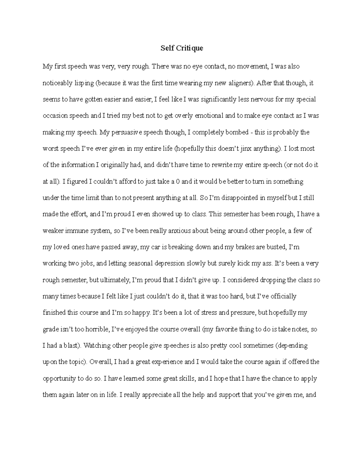 Self Critique - Self Critique My first speech was very, very rough ...