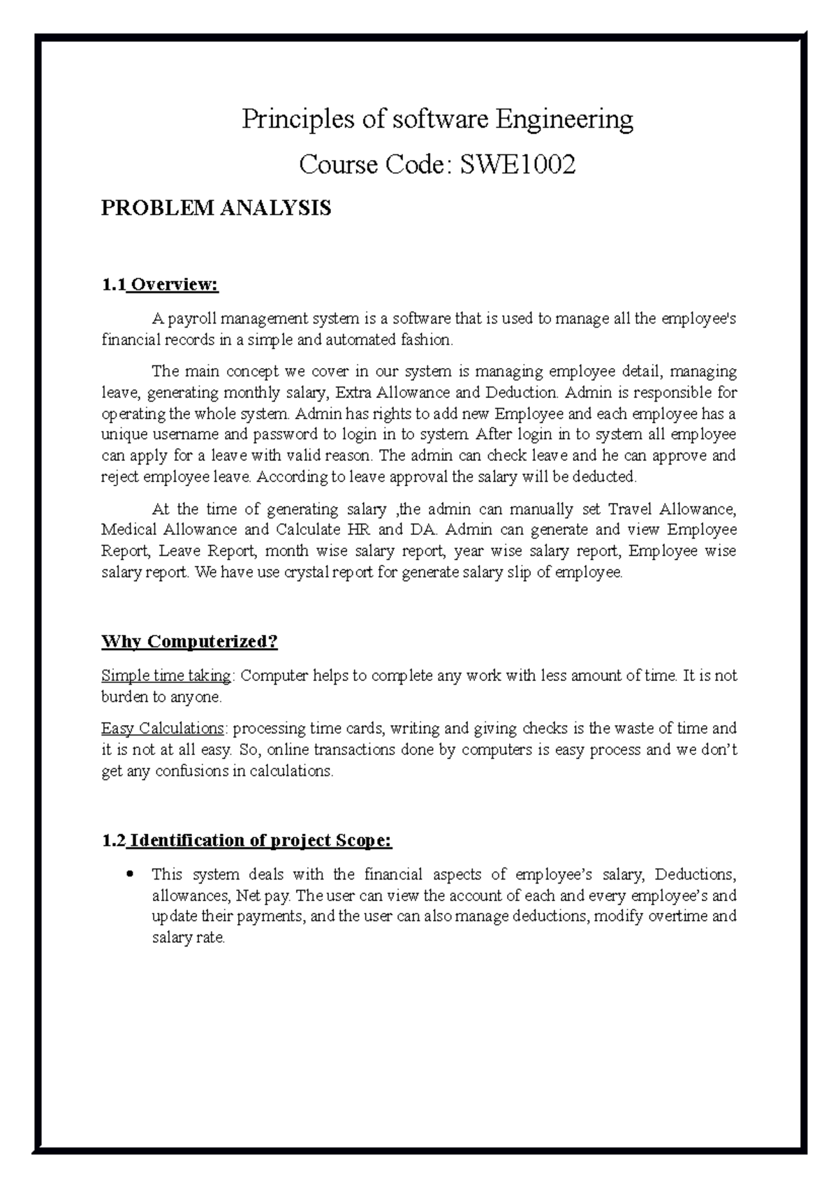 Principles of software engineering - Principles of software Engineering Course Code: SWE PROBLEM ...