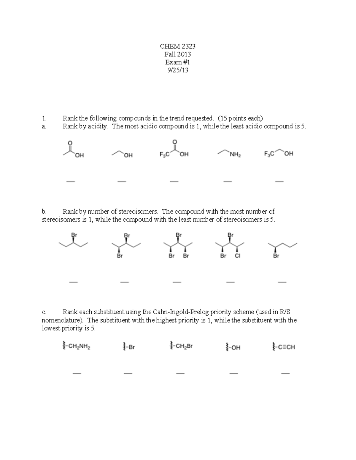 Practice Test 1 #1 - bjb - CHEM 2323 Fall 2013 Exam # 9/25/ Rank the ...