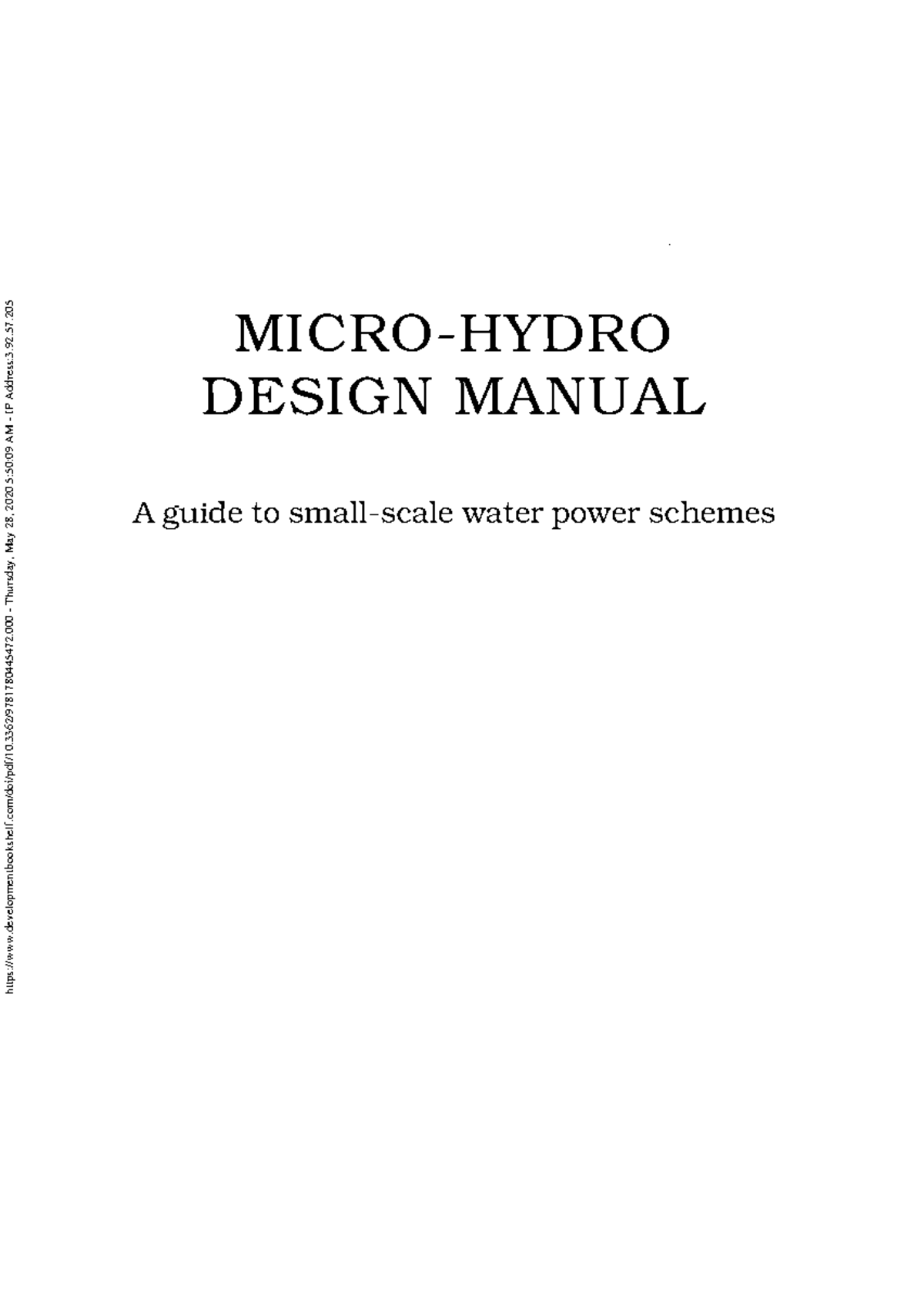 Micro Hydro Design Manual - MICRO-HYDRO DESIGN MANUAL A guide to small ...