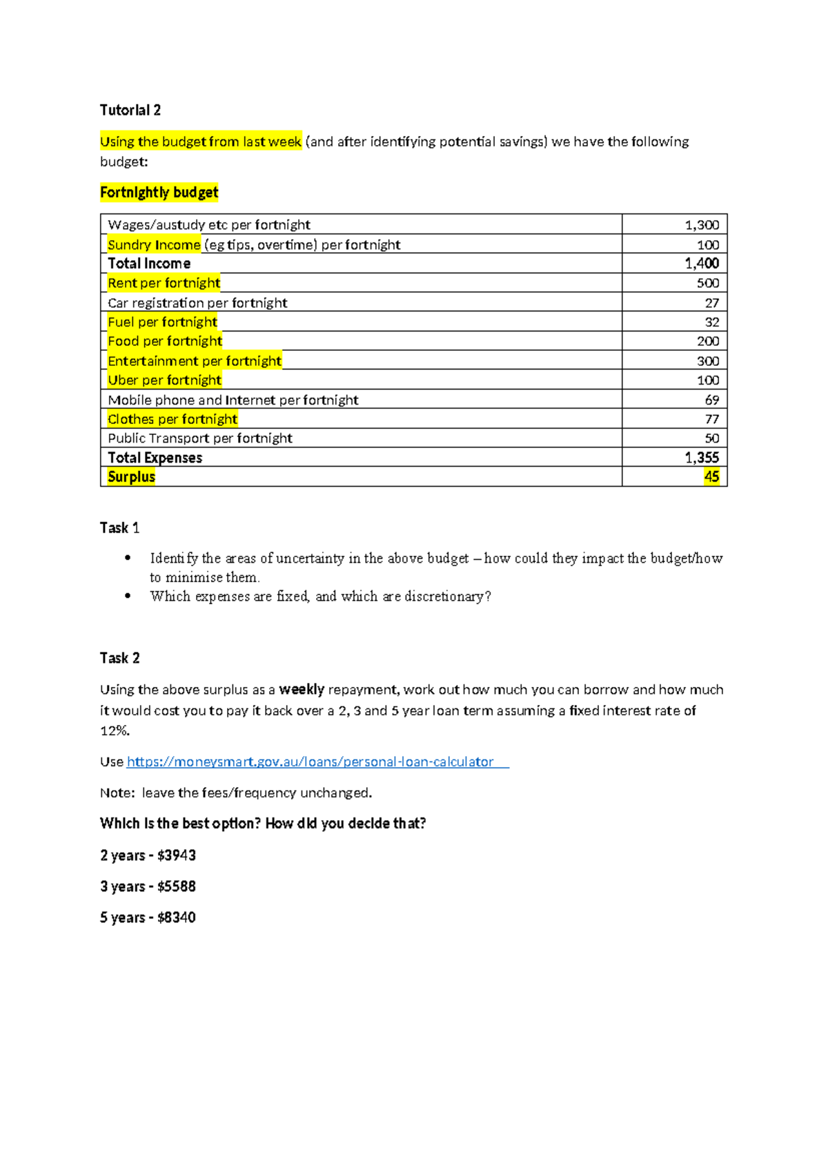 BSB107 Tutorial 2-2 - Tutorial 2 Using the budget from last week (and ...