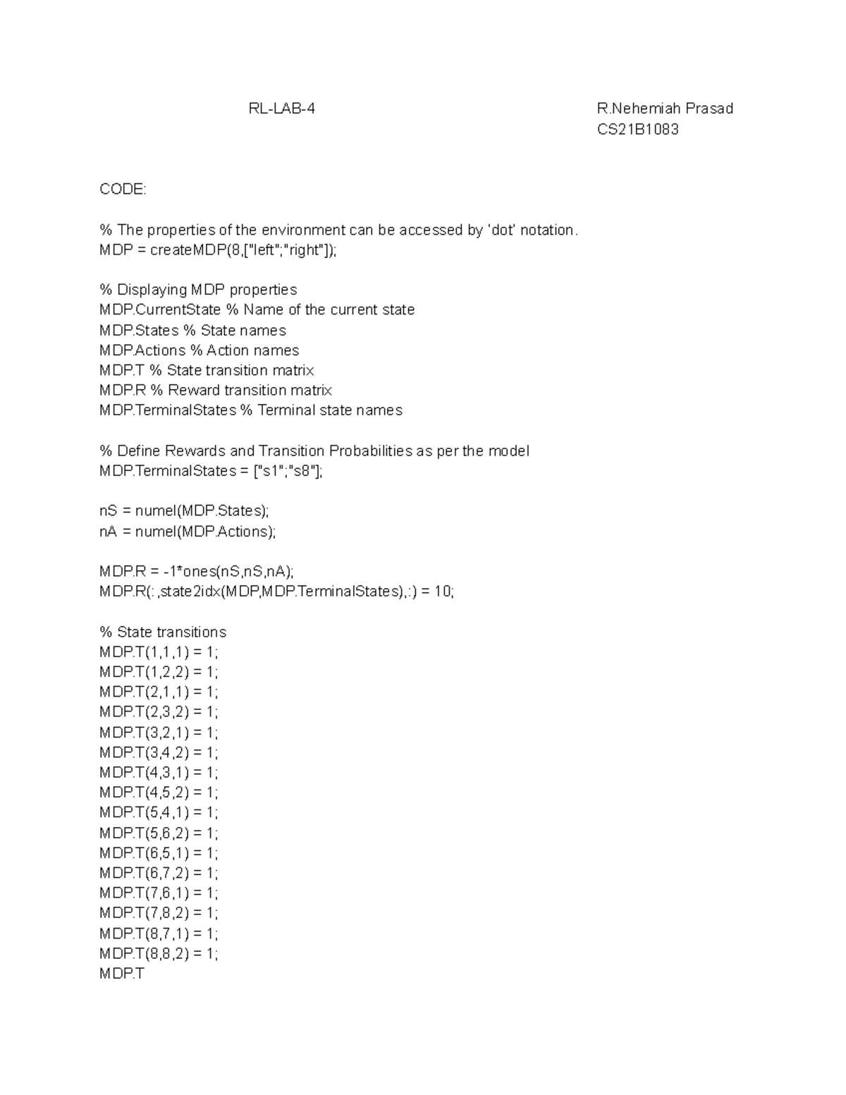 RL-LAB-4 - Lab work - RL-LAB-4 R Prasad CS21B CODE: % The properties of the environment can be ...