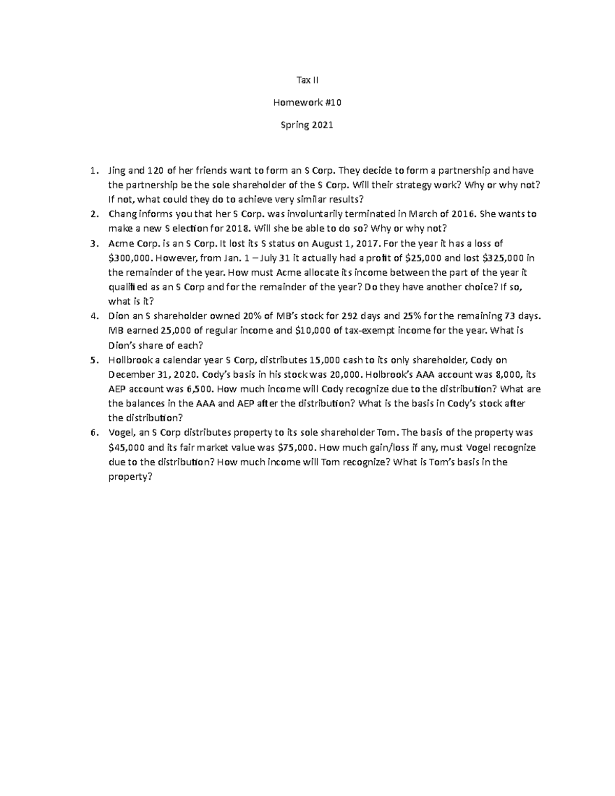 Tax II - Homework 10 - Sopring 2021 - Tax II Homework # Spring 2021 ...