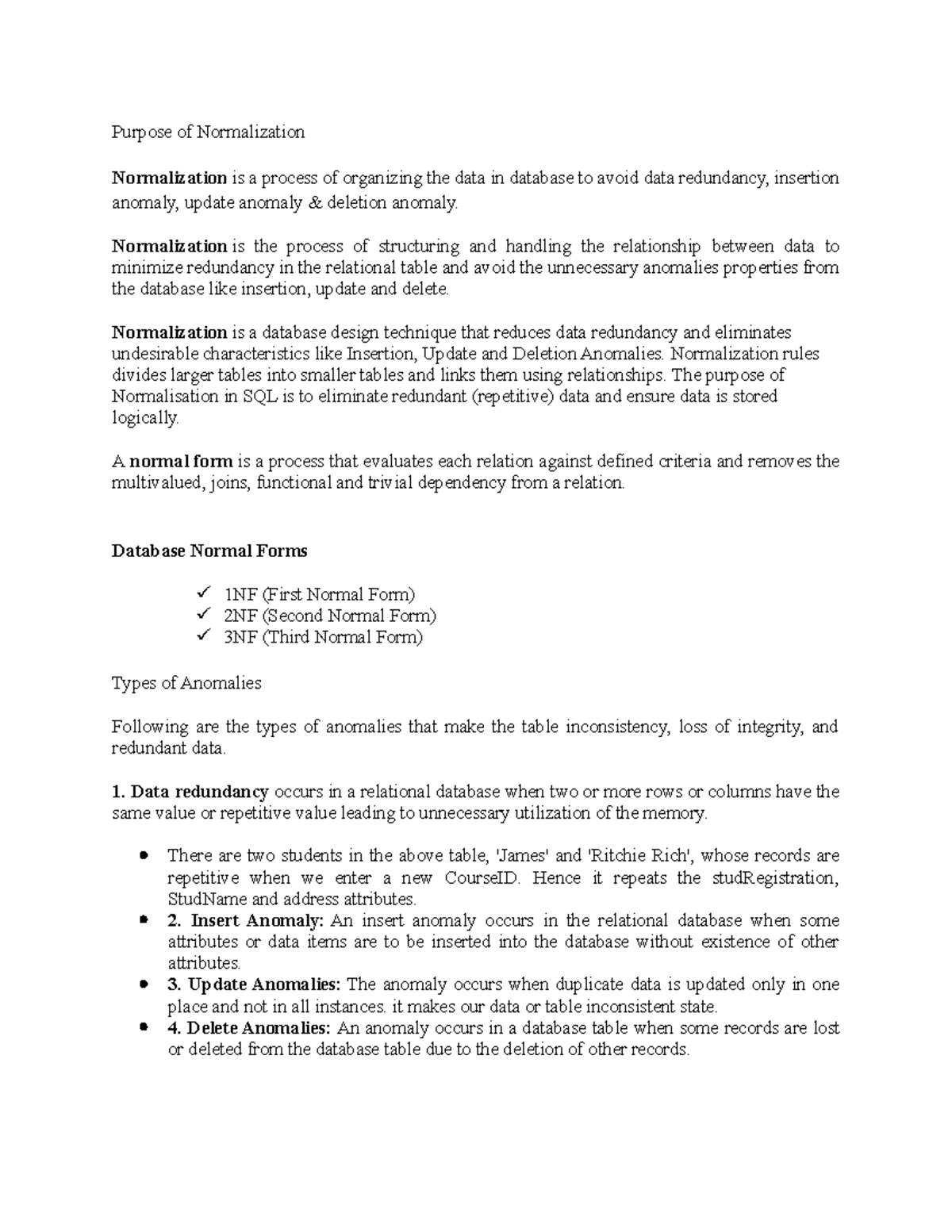 Normalization - Purpose of Normalization Normalization is a process of ...