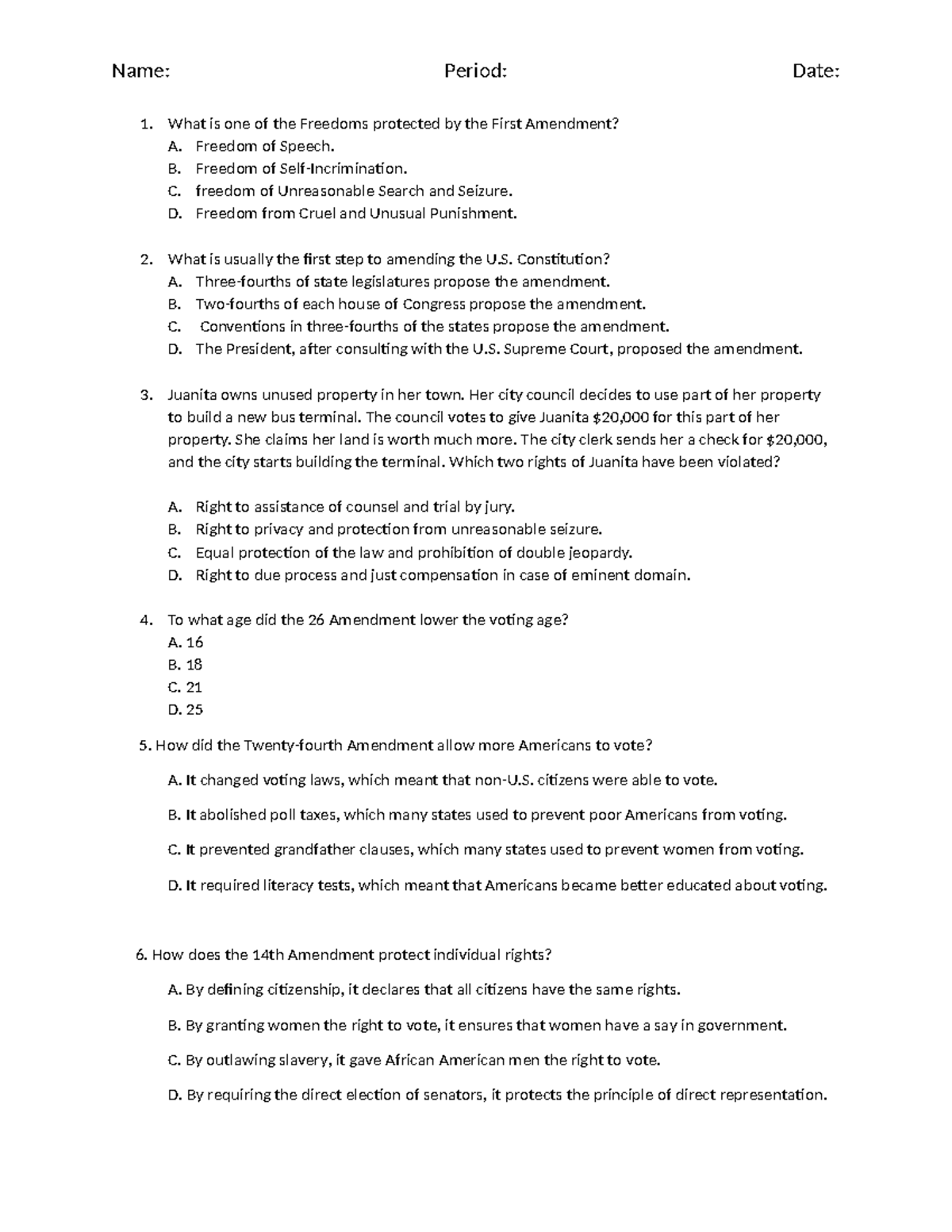 Amendments Quiz - social - Name: Period: Date: 1. What is one of the ...