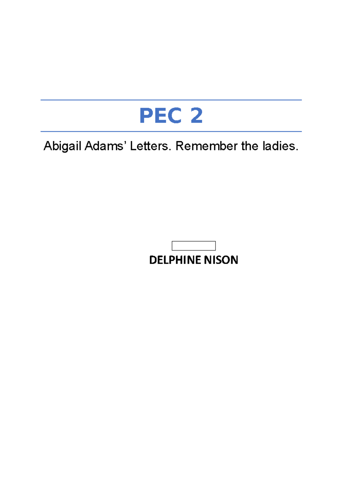 Mundos anglofonos-PEC 2 - America- Abigail Adam's - PEC 2 Abigail Adams’ Letters. Remember the ...