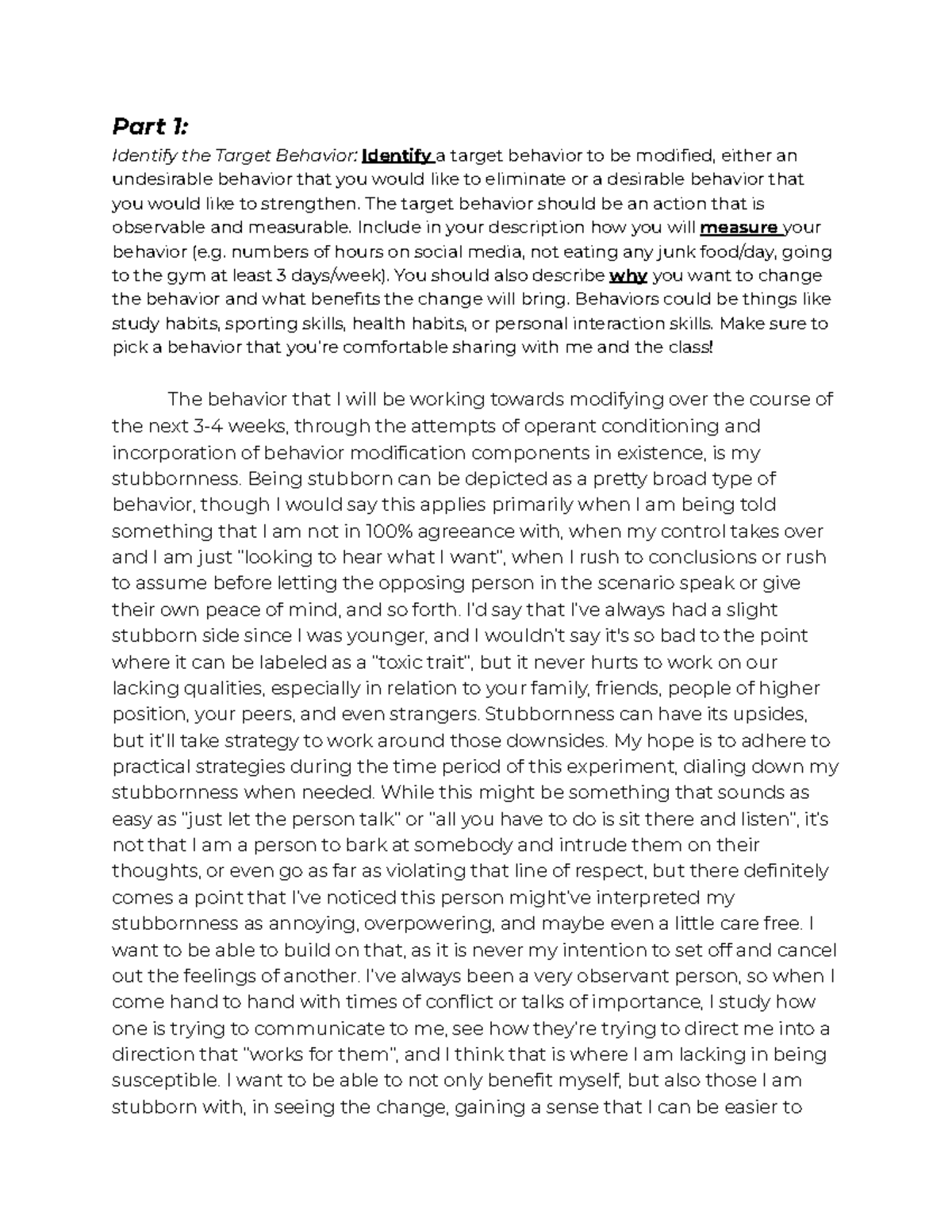 Behavior Assignment 4 - Final - Part 1: Identify the Target Behavior: Identify a target behavior ...